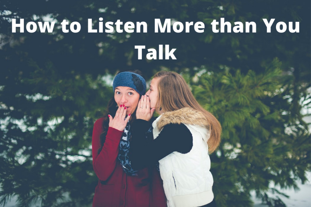 How to Listen More than You Talk – HabitHacks
